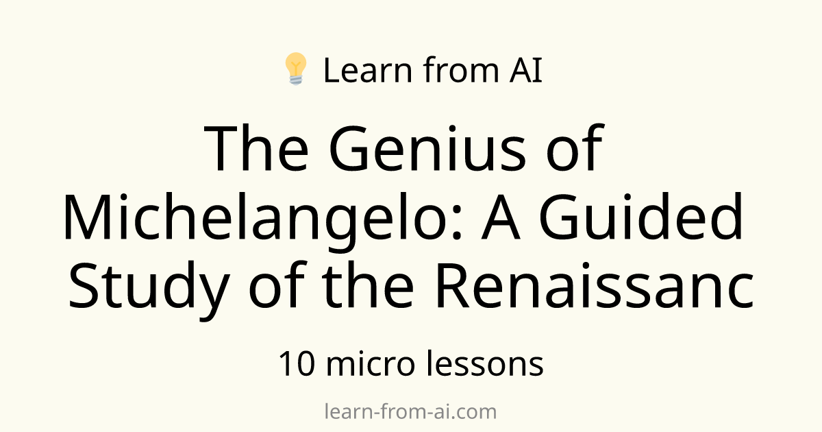 The Genius of Michelangelo: A Guided Study of the Renaissance
